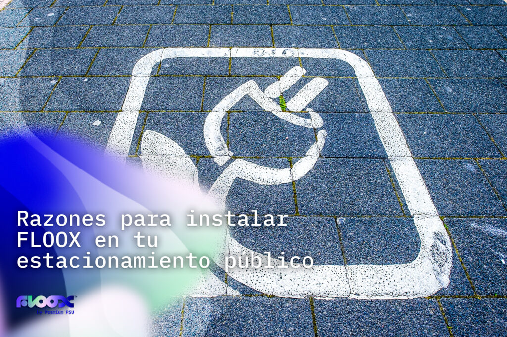 Razones para instalar Floox en tu estacionamiento público